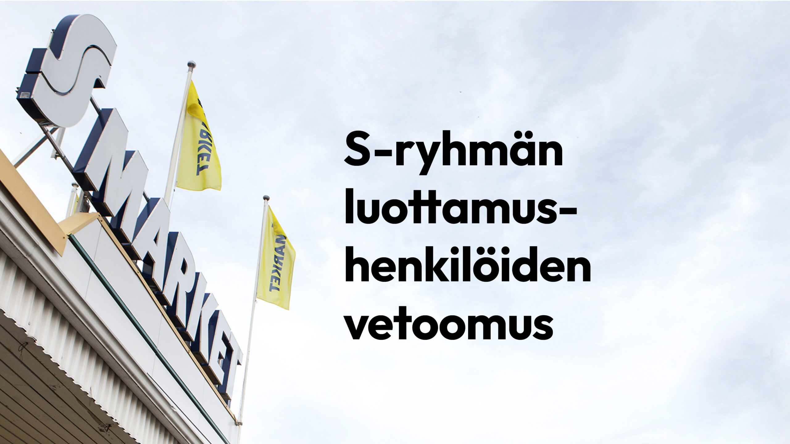 S-ryhmän luottamushenkilöt: yhteiskuntaamme tulee rakentaa sopien, ei ...